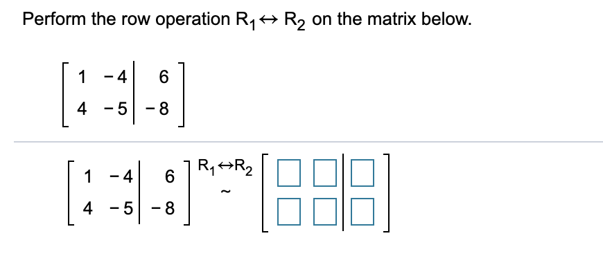 Solved Perform the row operation Rye R2 on the matrix below. | Chegg.com