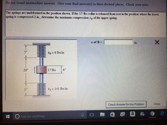 Solved The springs are undeformed in the position shown. If | Chegg.com