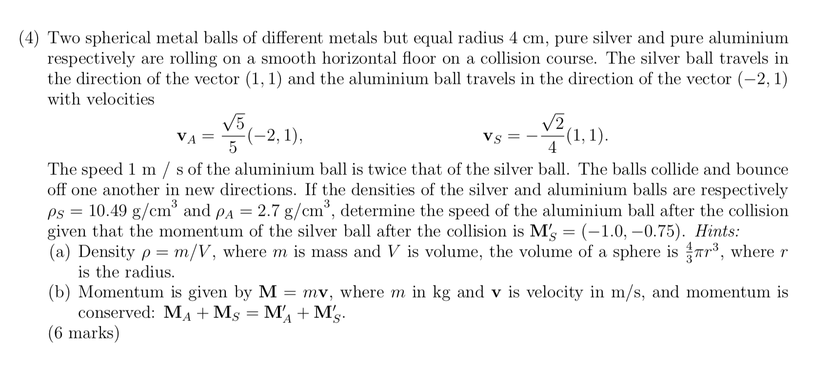 Solved = 4. (4) Two spherical metal balls of different | Chegg.com