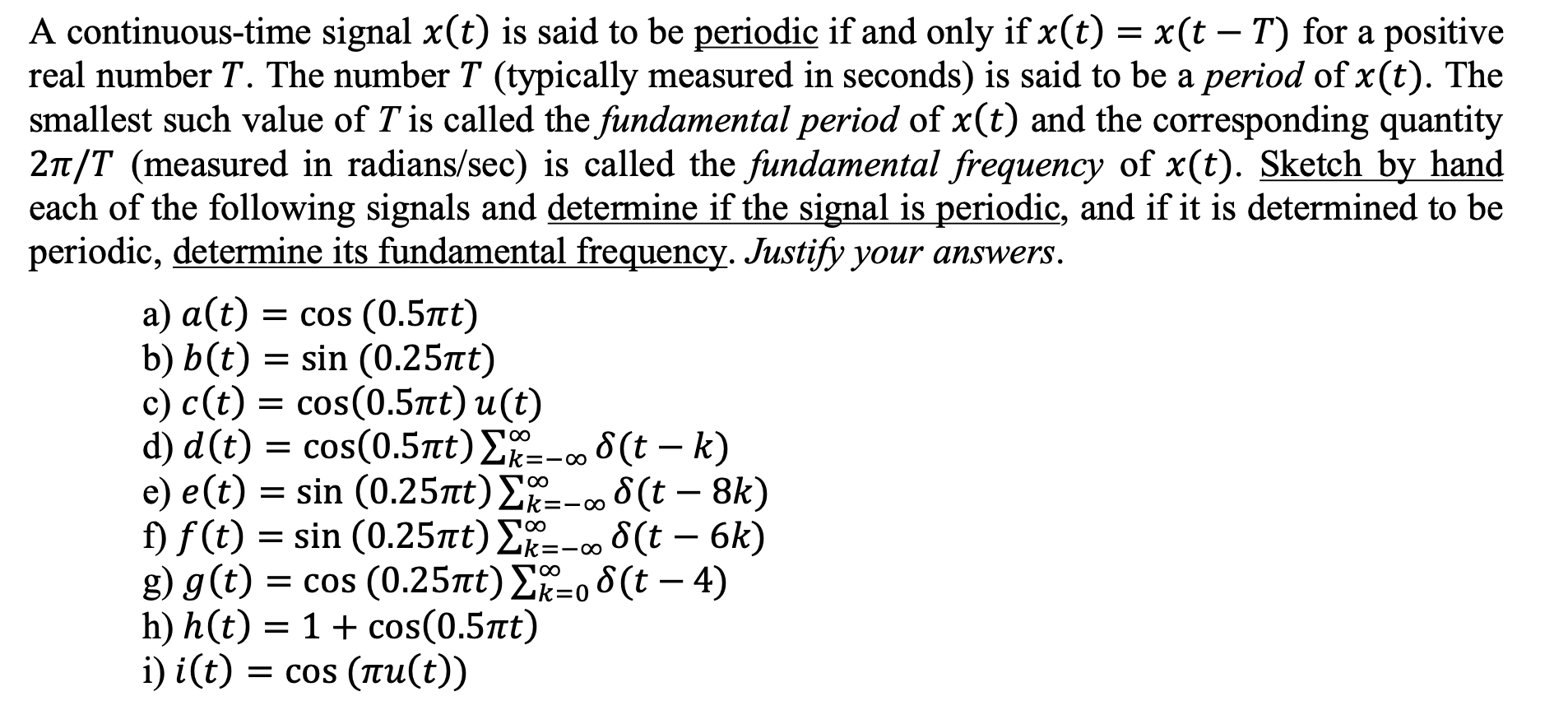 Solved A continuous-time signal x(t) is said to be periodic | Chegg.com