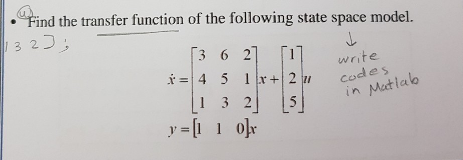 Solved Find the transfer function of the following state | Chegg.com
