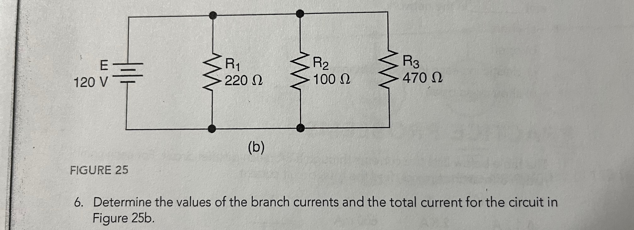 Solved FIGURE 25 6. Determine the values of the branch | Chegg.com