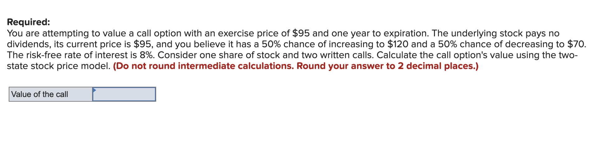 Solved Required: You are attempting to value a call option | Chegg.com