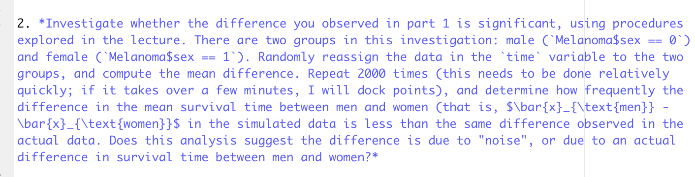 2. *Investigate whether the difference you observed | Chegg.com