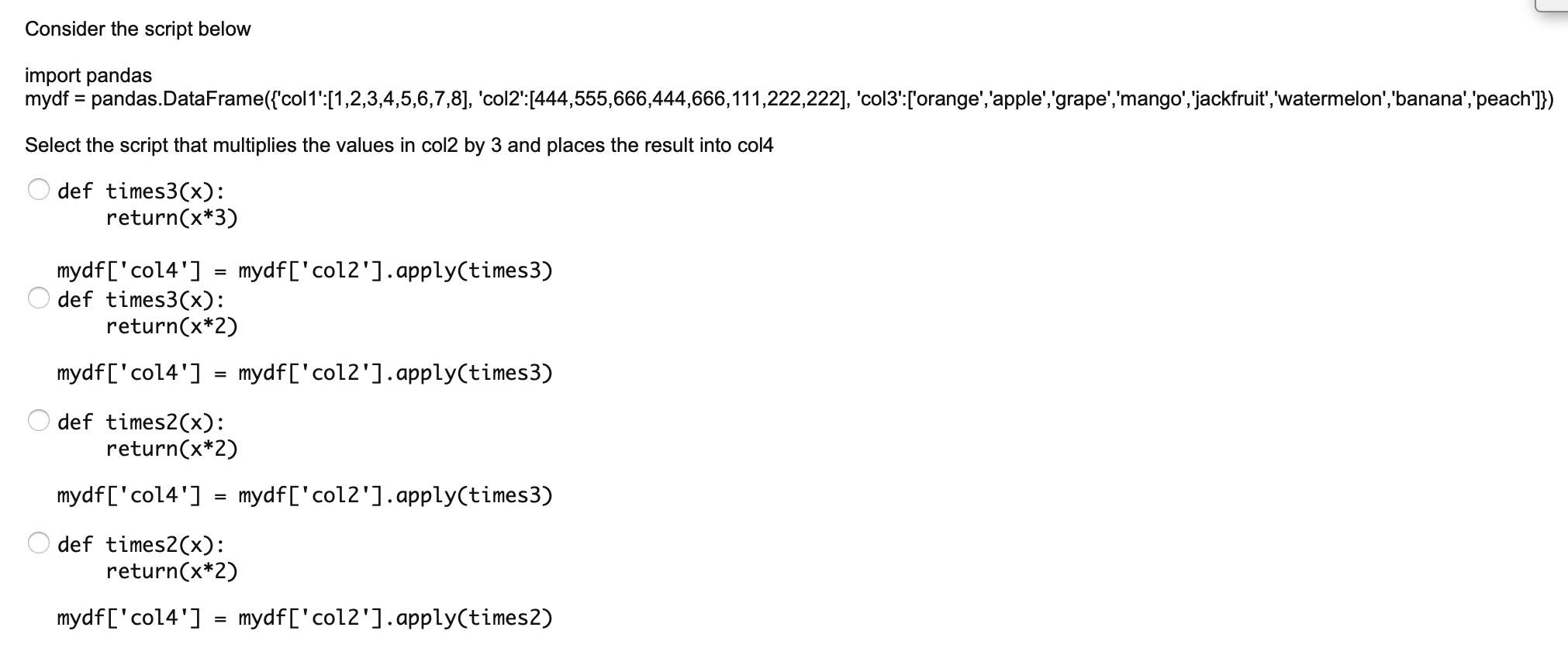 Solved Consider the script below import pandas mydf = | Chegg.com