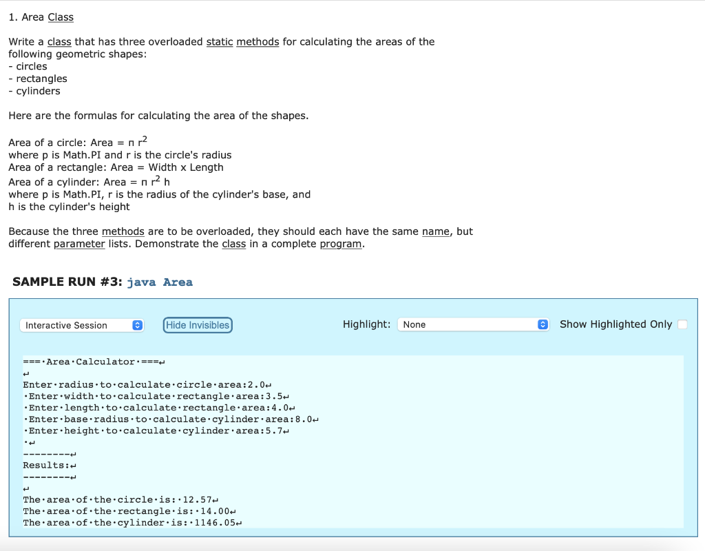 Solved 1. Area Class Write a class that has three overloaded | Chegg.com