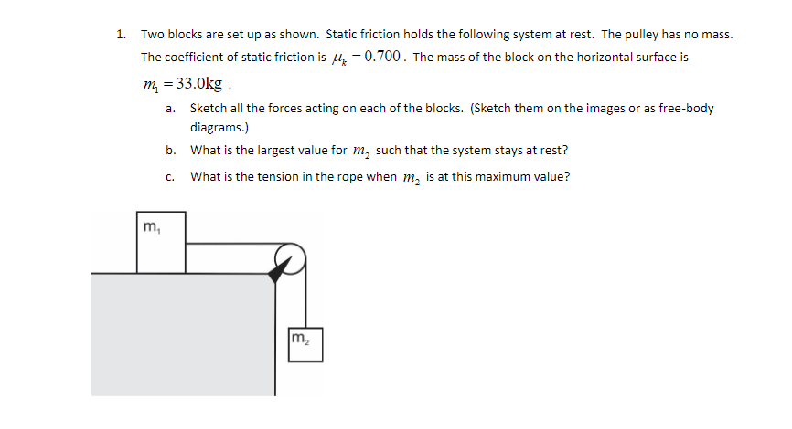 Solved Two blocks are set up as shown. Static friction holds | Chegg.com