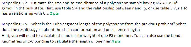 Solved 5: Sperling 5.2- Estimate the rms end-to-end distance | Chegg.com
