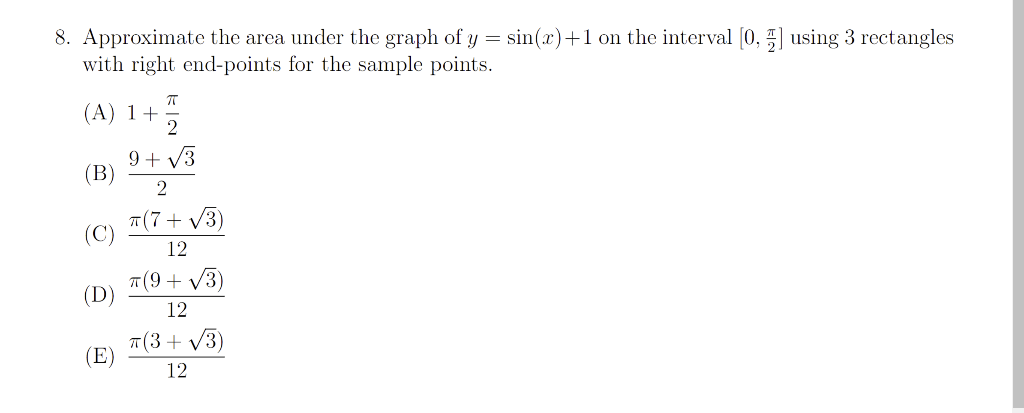 Solved — 8. Approximate the area under the graph of y = | Chegg.com