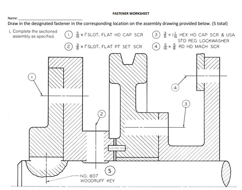 Solved Name:Draw in ﻿the designated fastener in ﻿the | Chegg.com
