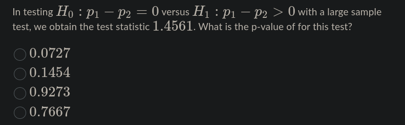 Solved - In testing Ho : P1 – P2 = 0 versus Hj : P1 – P2 > 0 | Chegg.com