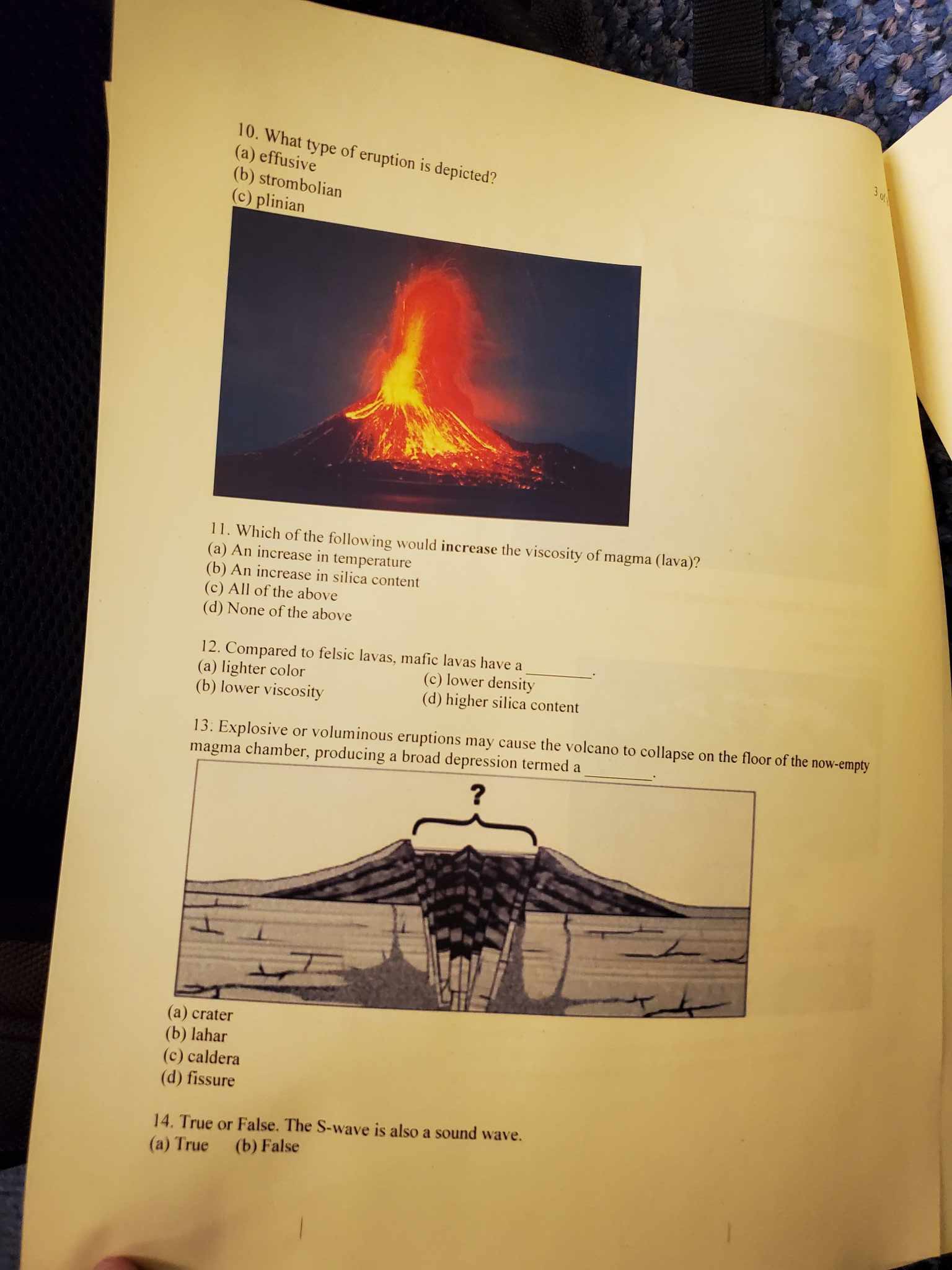 Solved 10. What type of eruption is depicted? (a) effusive | Chegg.com