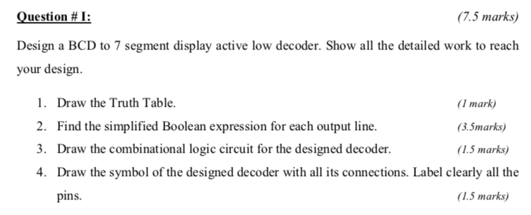 Solved Question #1: (7.5 marks) Design a BCD to 7 segment | Chegg.com
