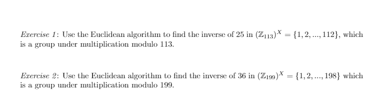 Solved Exercise 1: Use the Euclidean algorithm to find the | Chegg.com