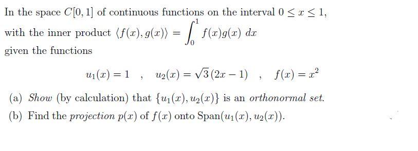 Solved In the space C[0, 1] of continuous functions on the | Chegg.com