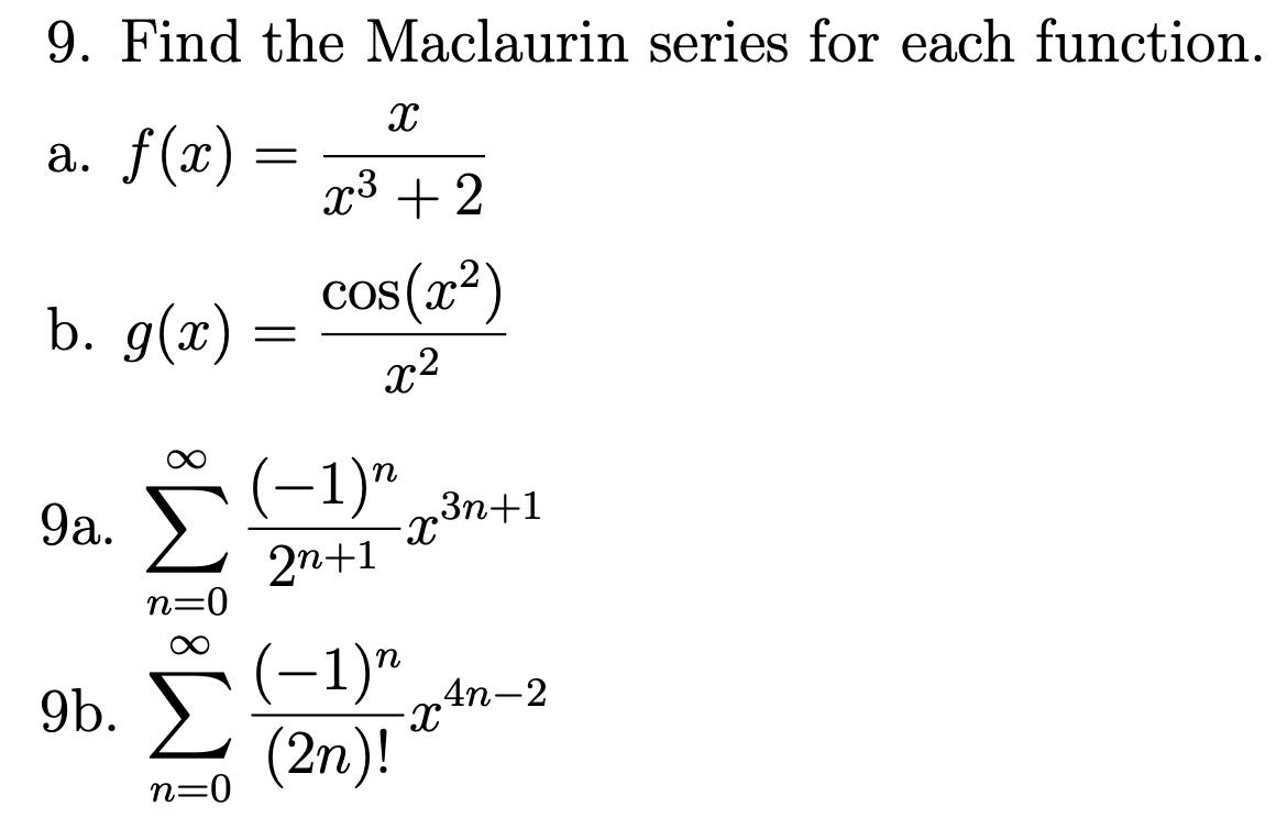 Solved Find the Maclaurin series for the functions. Show | Chegg.com