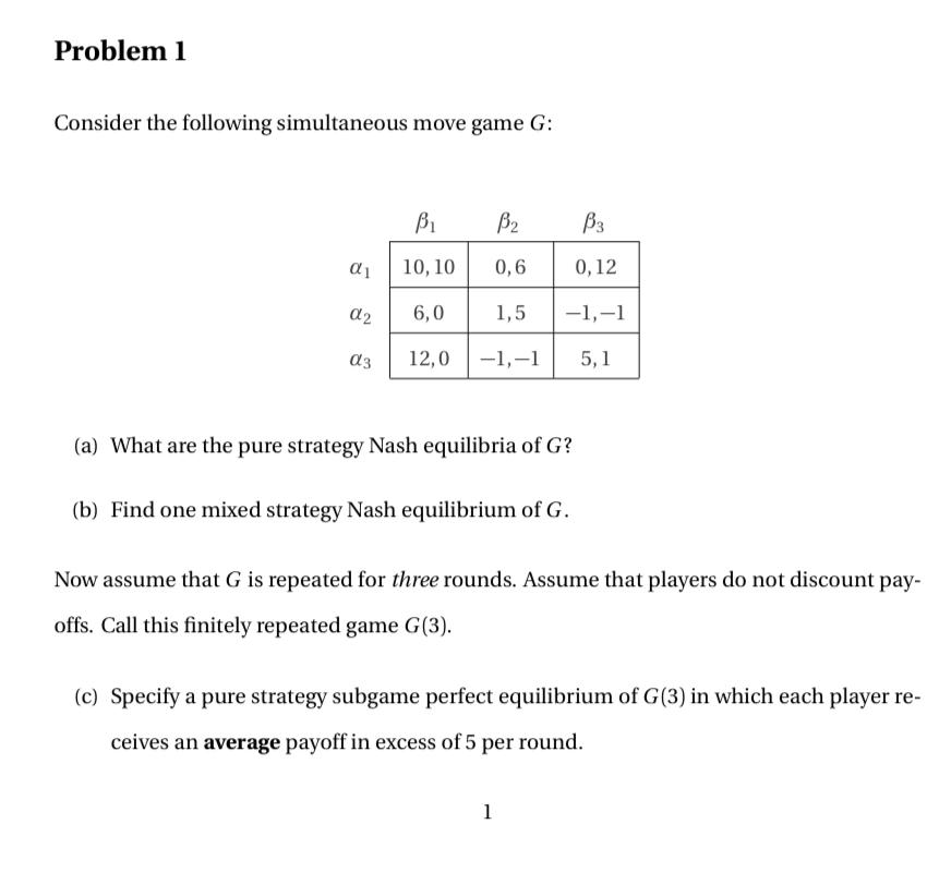 Solved Problem 1 1 Consider the following simultaneous move | Chegg.com