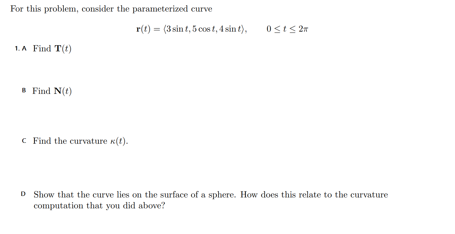 Solved For this problem, consider the parameterized curve | Chegg.com