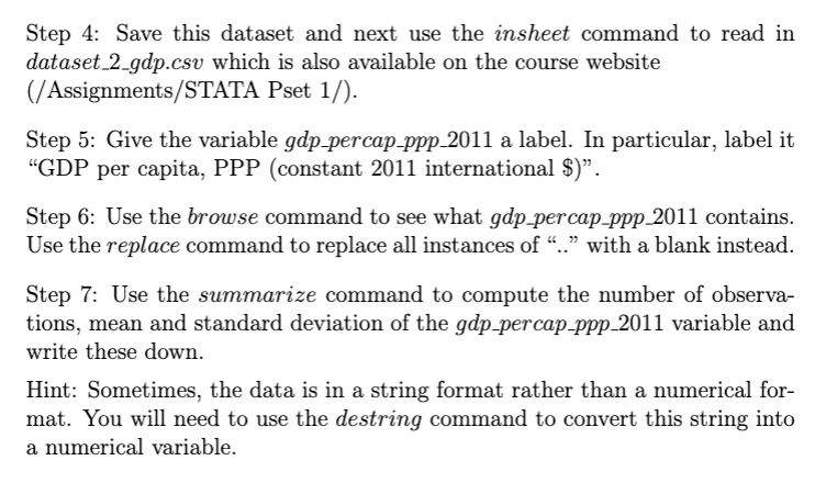 Solved Step 4: Save this dataset and next use the insheet | Chegg.com