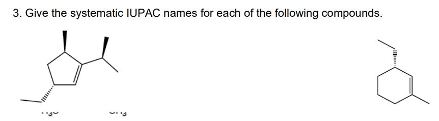 Solved 3. Give the systematic IUPAC names for each of the | Chegg.com