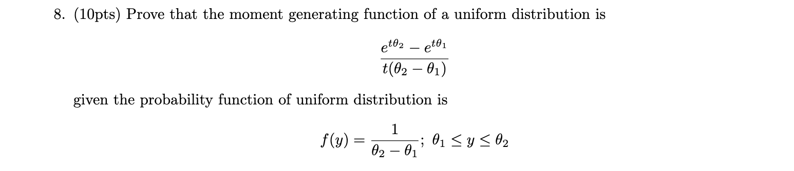 Solved 8 10pts Prove That The Moment Generating Function