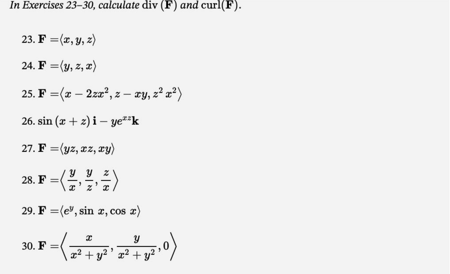 Solved In Exercises 23–30, calculate div (F) and curl(F). | Chegg.com