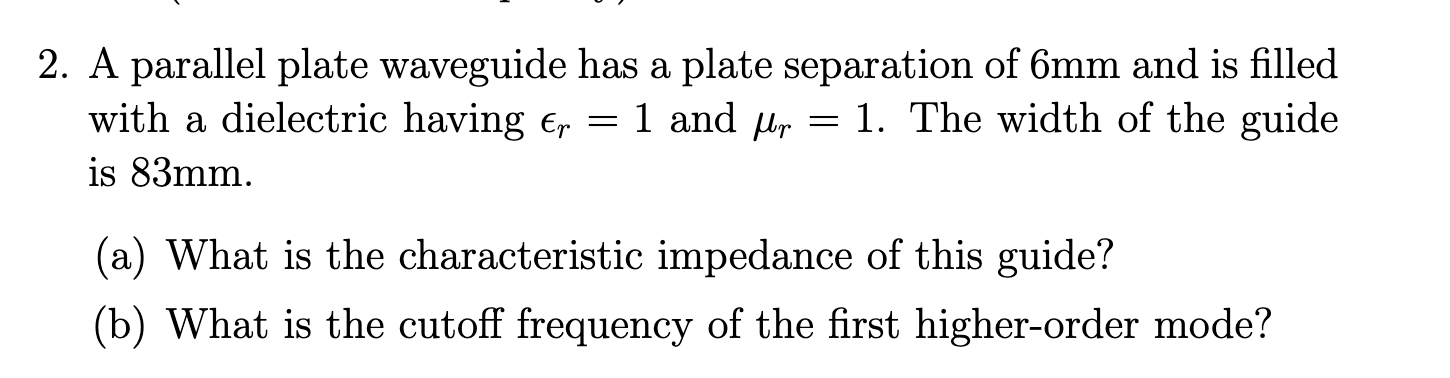 2. A parallel plate waveguide has a plate separation | Chegg.com