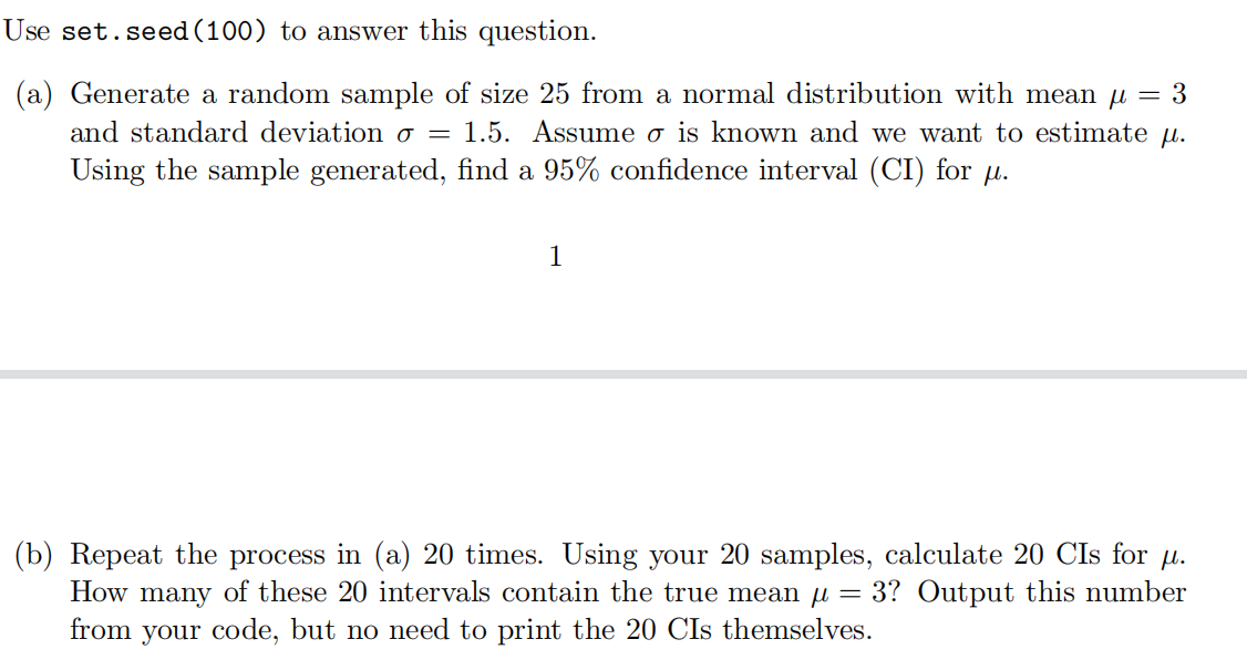 Solved Use set.seed (100) to answer this question. (a) | Chegg.com
