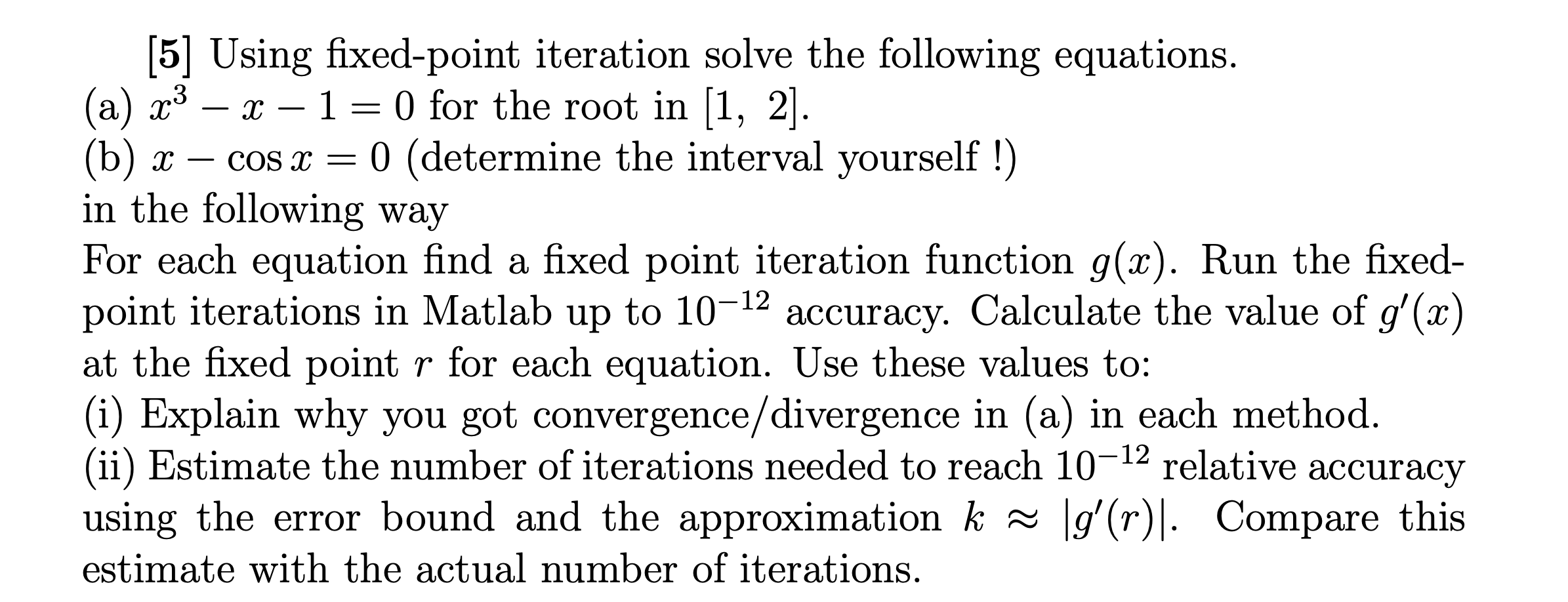 Solved (a) x3 - COS [5] Using fixed-point iteration solve | Chegg.com