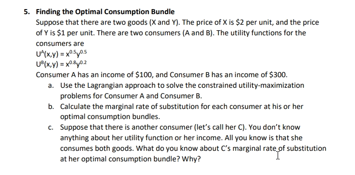 Solved Finding the Optimal Consumption Bundle Suppose that | Chegg.com