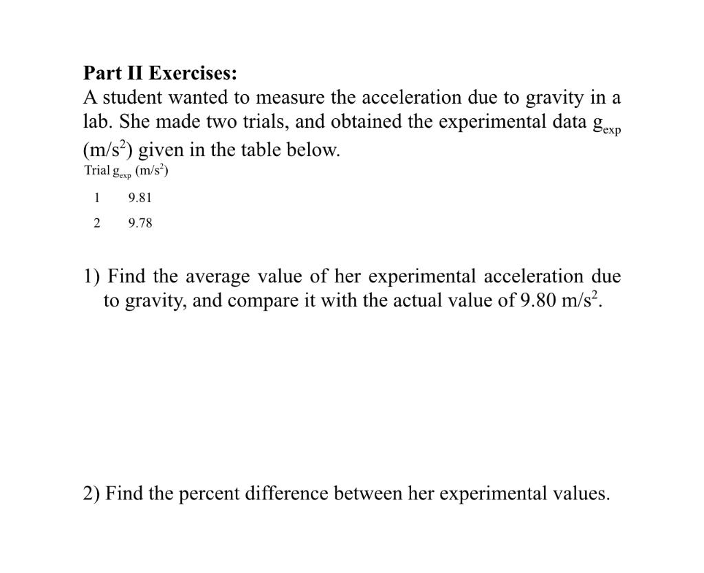 Part II Exercises: A student wanted to measure the | Chegg.com
