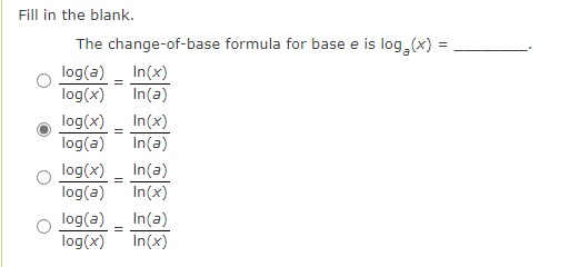 Solved The change-of-base formula for base e is loga(x)= | Chegg.com