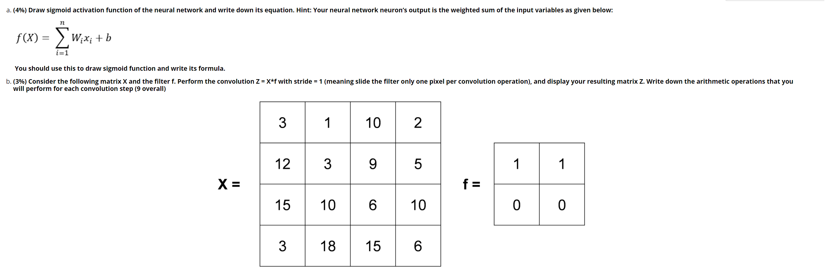 Solved a. (4%) Draw sigmoid activation function of the | Chegg.com