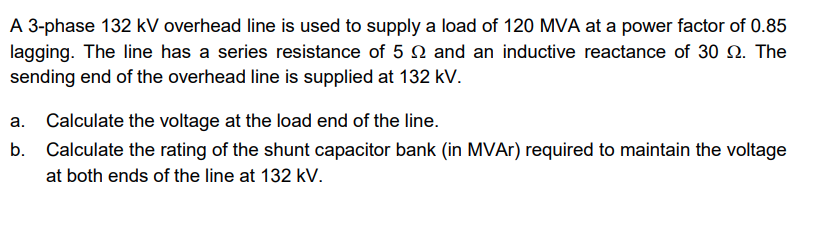 Solved A 3-phase 132kV overhead line is used to supply a | Chegg.com