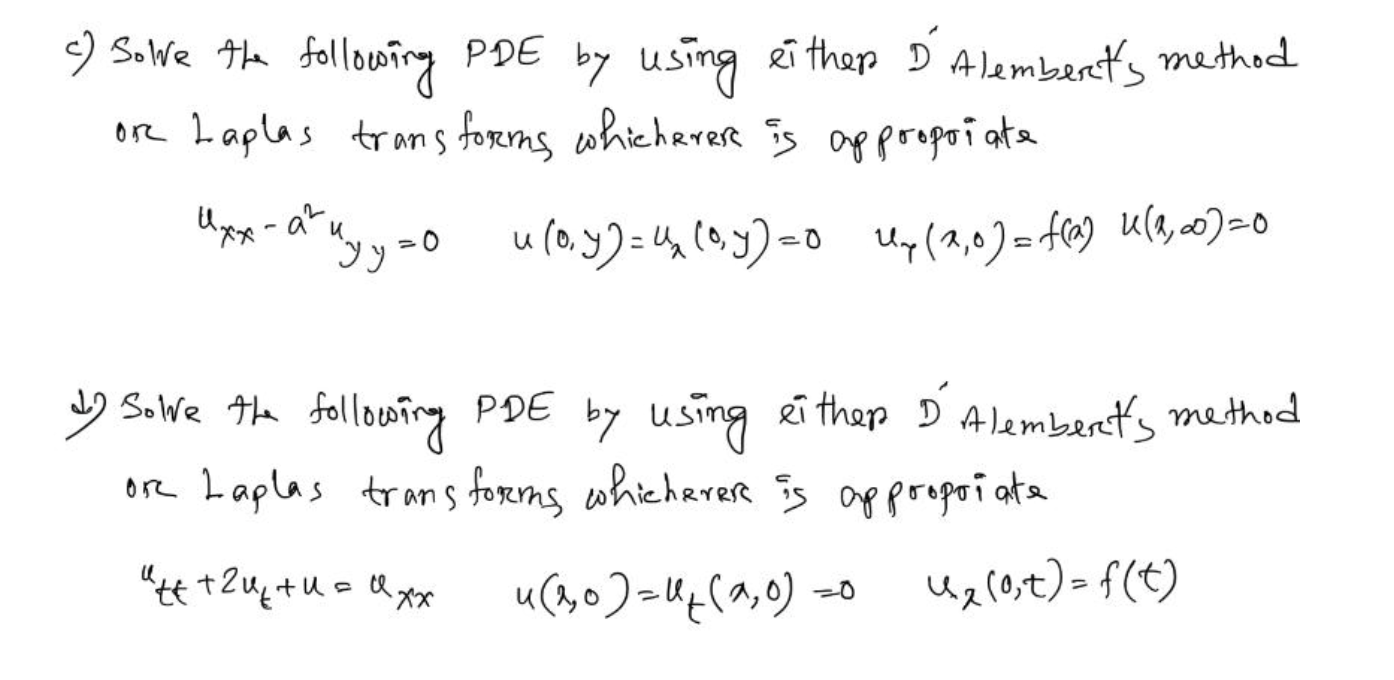Solved c) Solve the following PDE by using either ! | Chegg.com