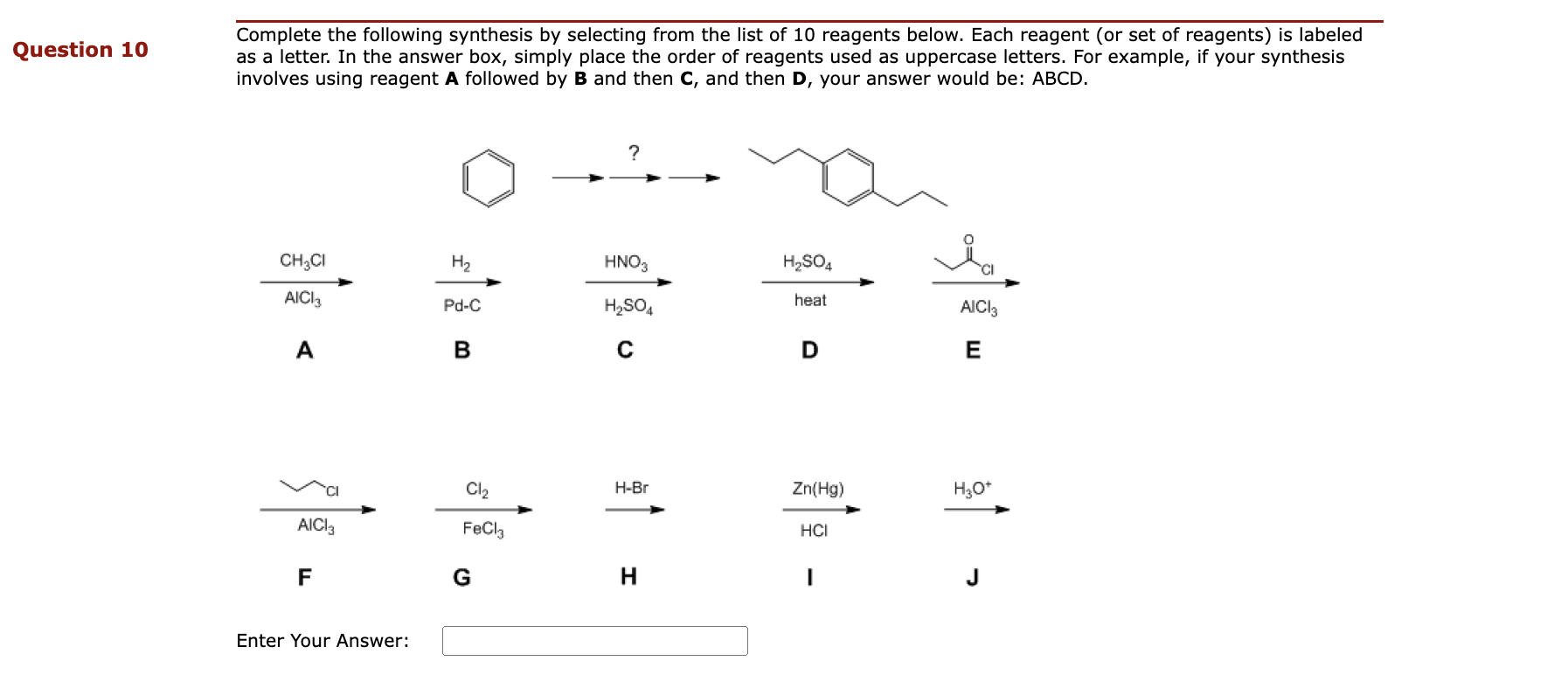 Solved Question 10 Complete the following synthesis by | Chegg.com