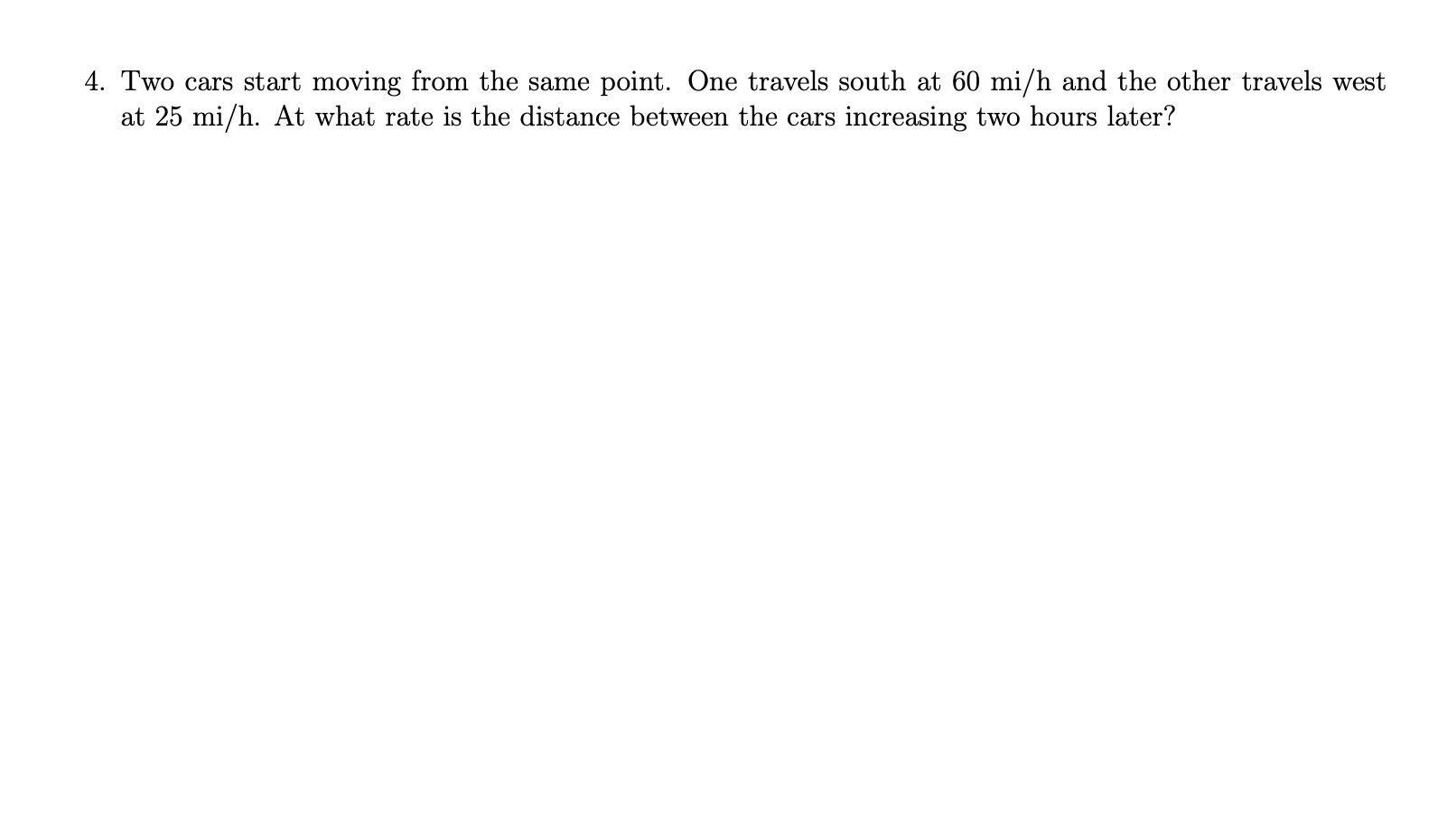 Solved 4. Two cars start moving from the same point. One | Chegg.com
