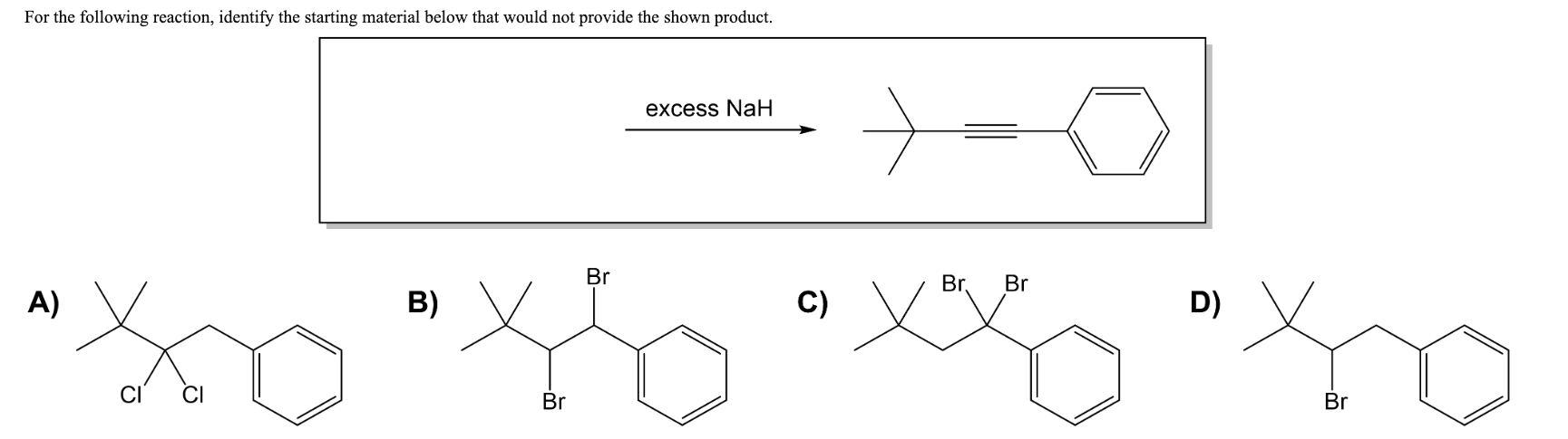 Solved For the following reaction, identify the starting | Chegg.com