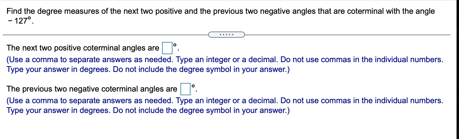 Solved Find the degree measures of the next two positive and | Chegg.com