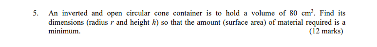 Solved 5. An inverted and open circular cone container is to | Chegg.com