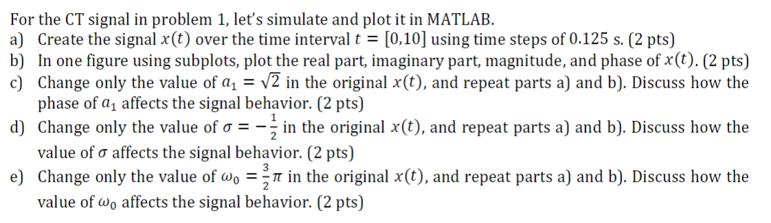 Solved For the CT signal in problem 1, let's simulate and | Chegg.com
