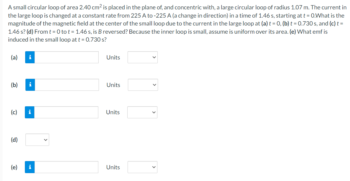 Solved A small circular loop of area 2.40 cm2 is placed in | Chegg.com