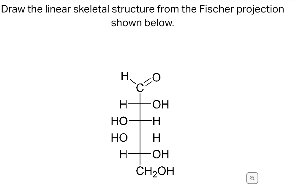 Solved Draw the linear skeletal structure from the Fischer | Chegg.com