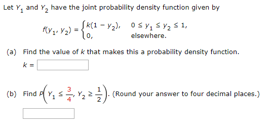Solved Let Y1 have the joint probability density function | Chegg.com Solved Let Y1 have the joint probability density function | Chegg.com