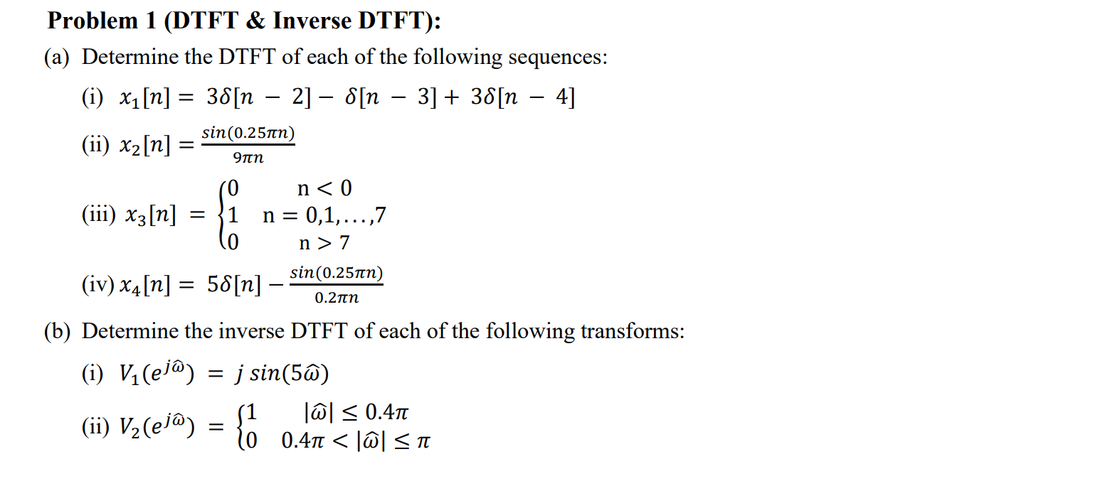 Solved Problem 1 (DTFT & Inverse DTFT): (a) Determine the | Chegg.com
