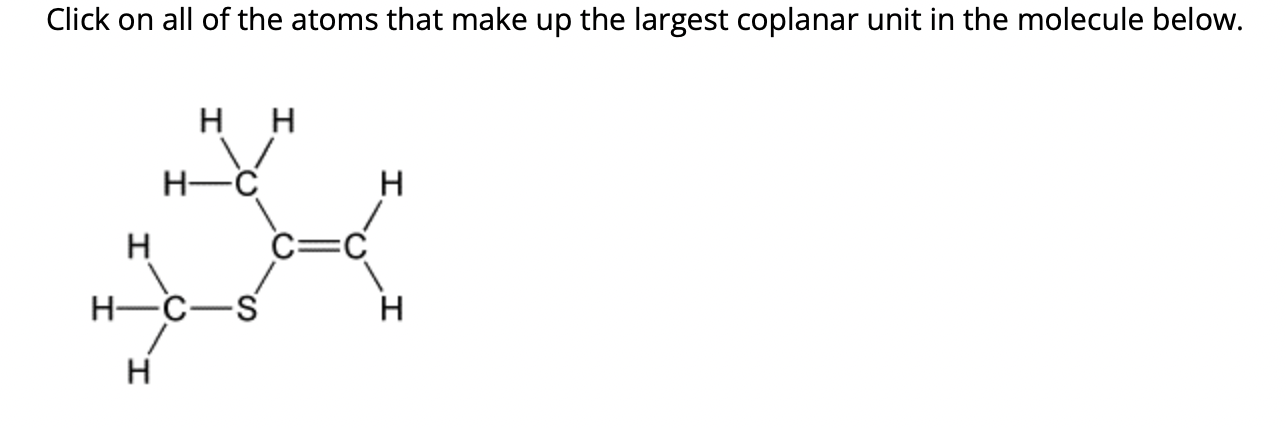 Solved Click on all of the atoms that make up the largest | Chegg.com