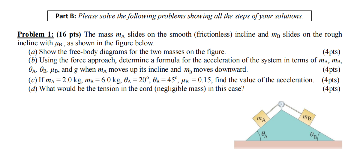 Solved Part B: Please solve the following problems showing | Chegg.com