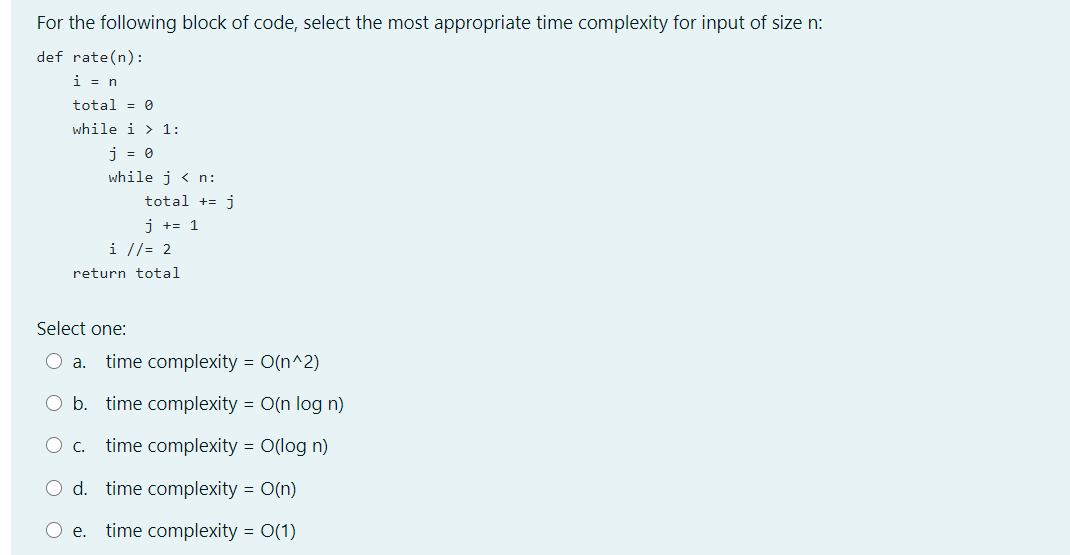 Solved For the following block of code, select the most | Chegg.com