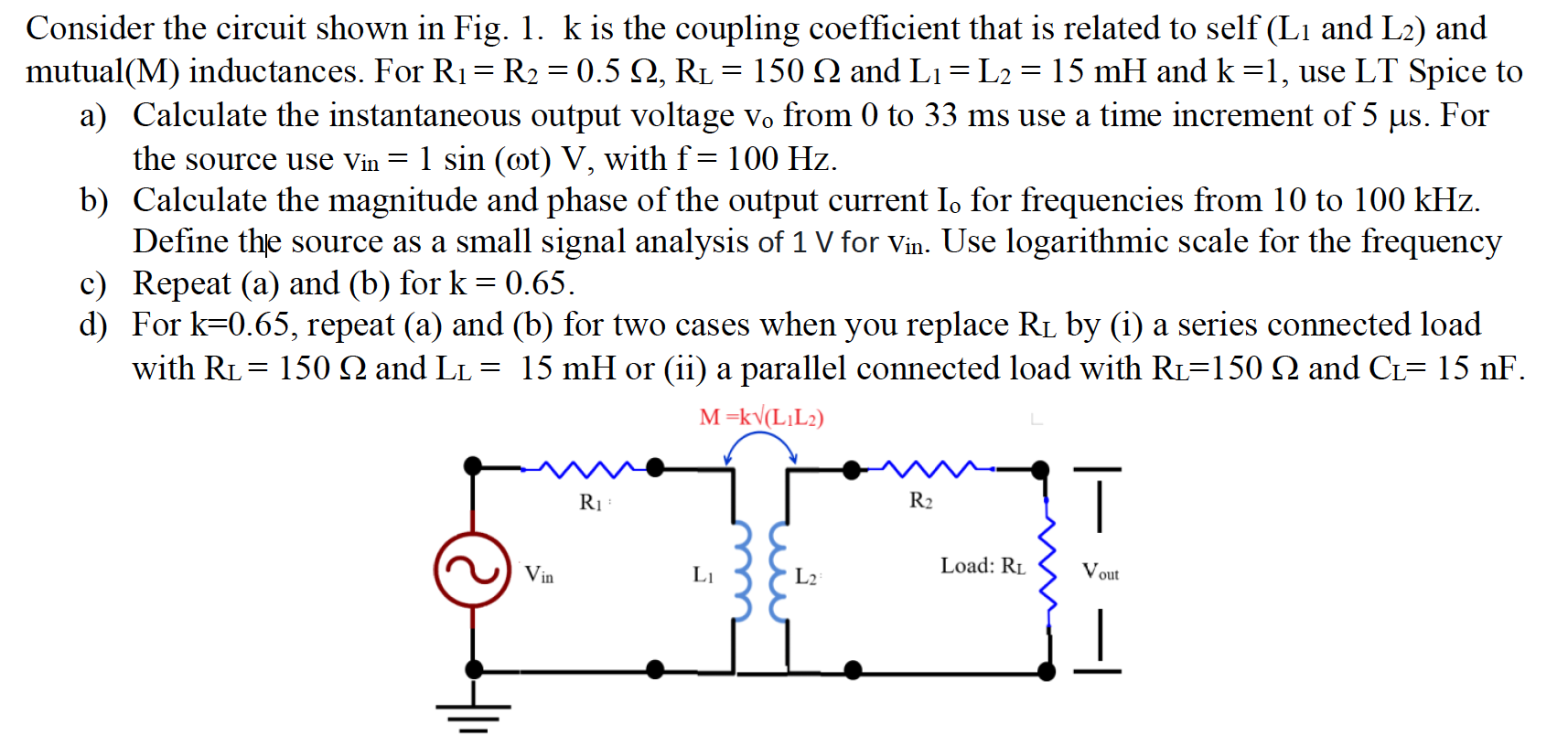 Solved LTSPICE SOLUTION ONLY (i) Show LTSpice schematics and | Chegg.com
