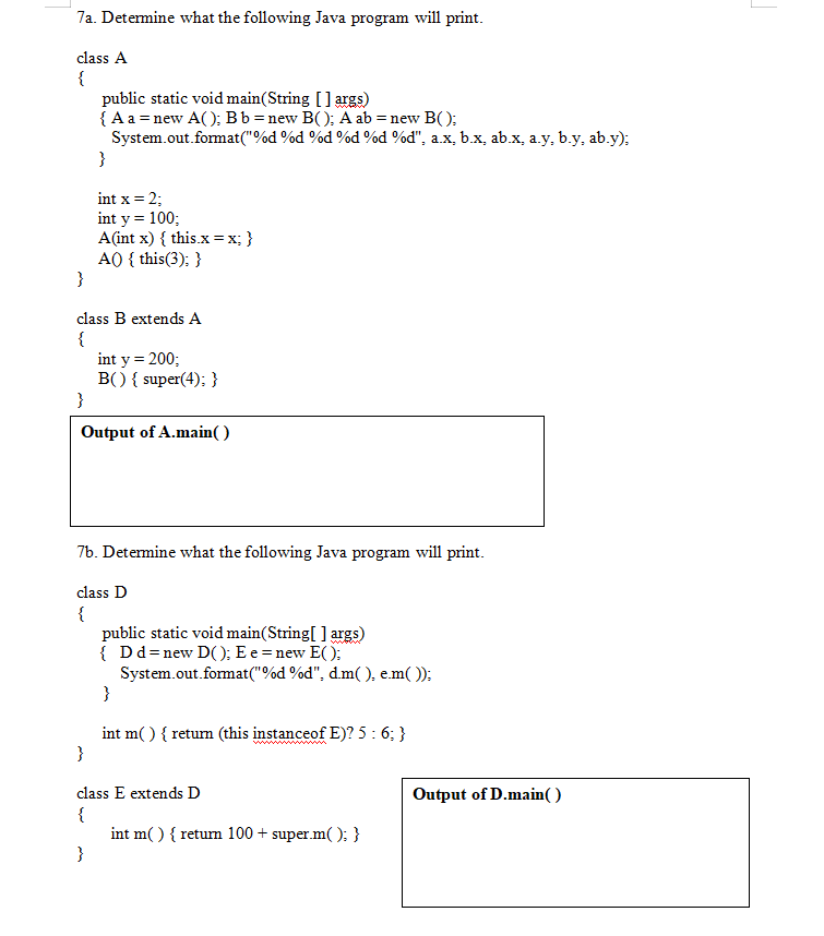 Solved 7a. Determine what the following Java program will | Chegg.com